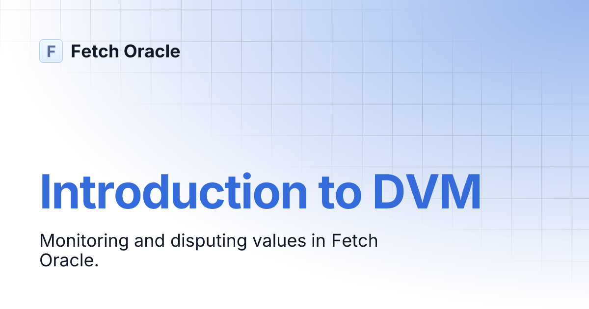 Introduction to DVM | Fetch Oracle